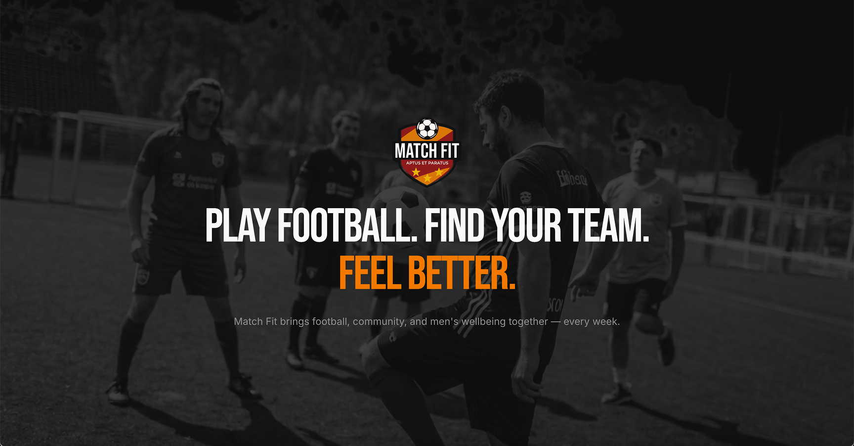 Match Fit | Men's Football Community